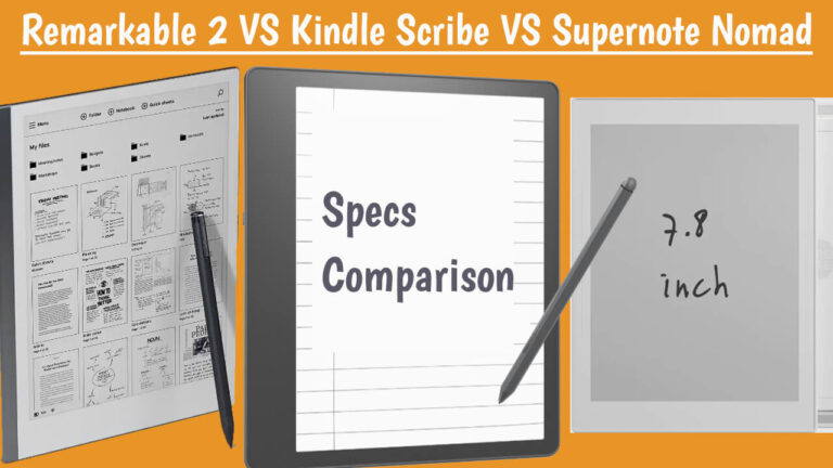 Supernote Nomad (A6X2) vs Remarkable 2 vs Kindle Scribe - Specs ...