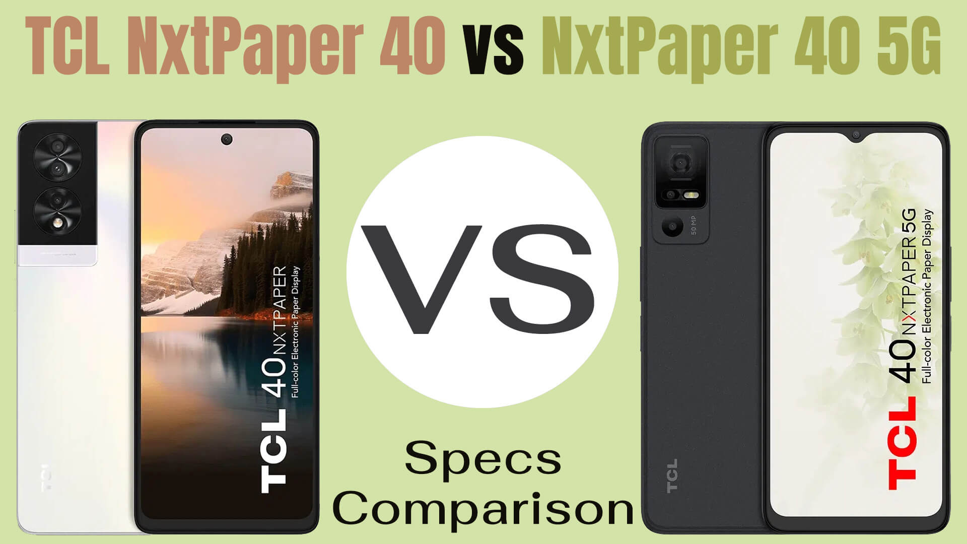 TCL NxtPaper 40 VS NxtPaper 40 5g (Specs Comparison) - WebToolo.com