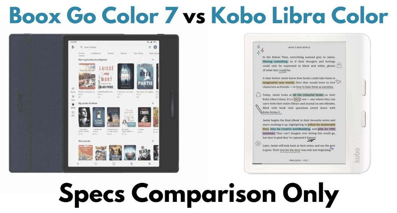 Kobo Libra Color vs Boox Go Color (Specs Comparison) - WebToolo.com