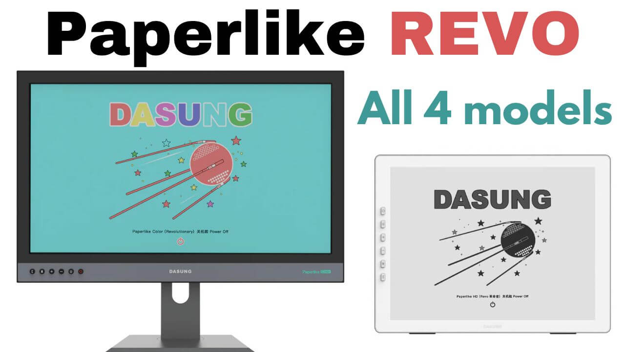 All Dasung Paperlike Revo Monitors- 25.3″, 13.3″ 12″ Color & B/W ...