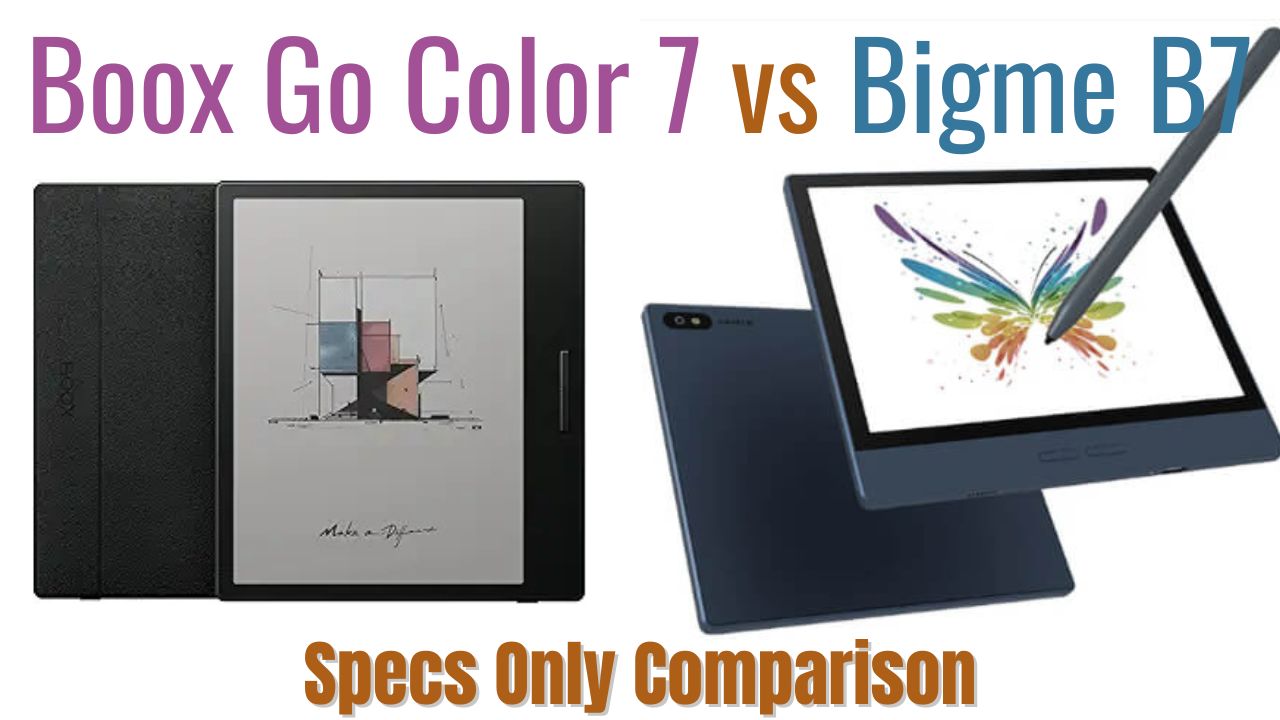 Bigme B7 vs Boox Go Color 7 2nd Gen (Specs Comparison) - WebToolo.com